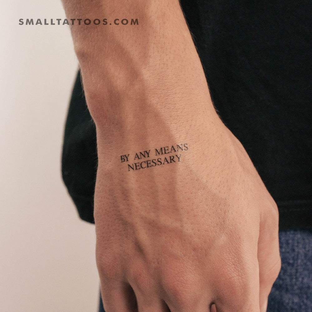 By Any Means Necessary Temporary Tattoo (Set of 3) – Small Tattoos