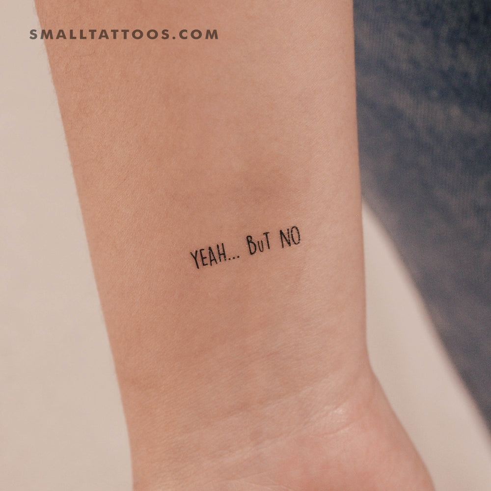 Yeah... But No Temporary Tattoo (Set of 3) – Small Tattoos